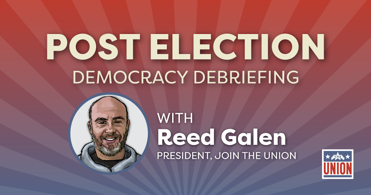 Post Election Debrief w/ Reed Galen · The Union