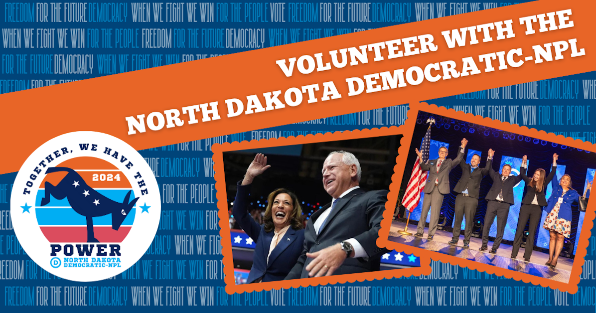 Volunteer with the Dem-NPL! · North Dakota Democratic-NPL Party