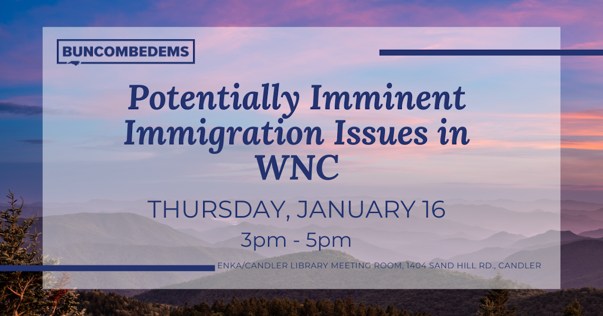 Potentially Imminent Immigration Issues in WNC · Mobilize