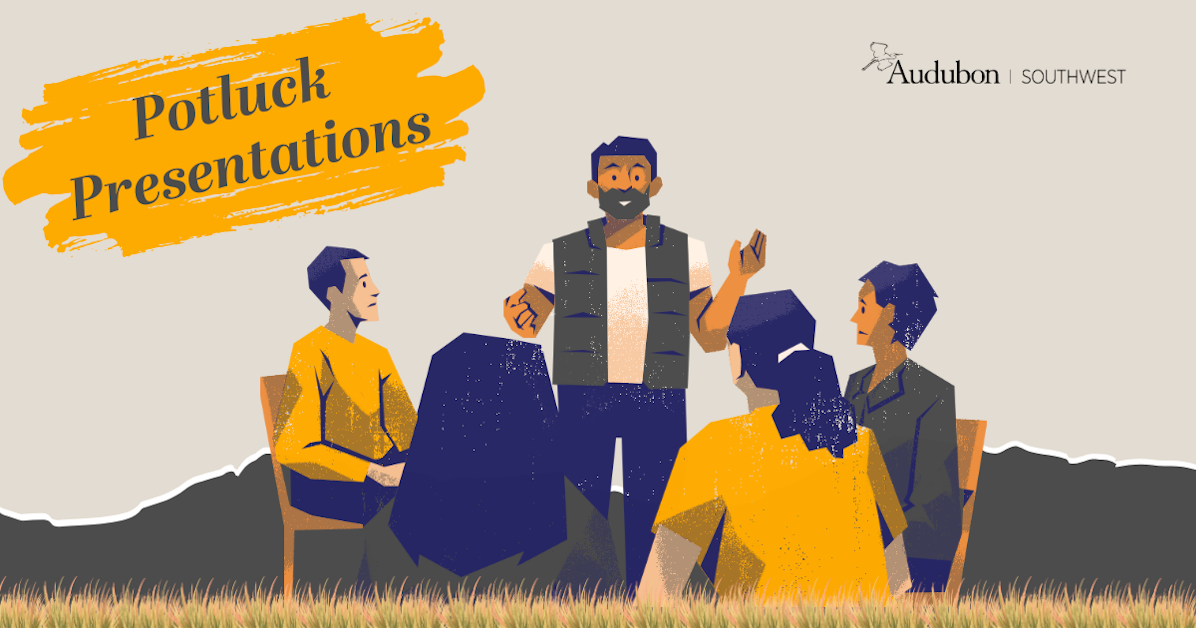 Appleton-Whittell Research Ranch Potluck Presentations · Audubon Southwest
