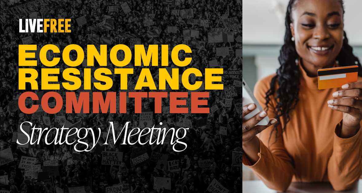 Economic Resistance Committee Monthly Strategy Meeting · Live Free USA