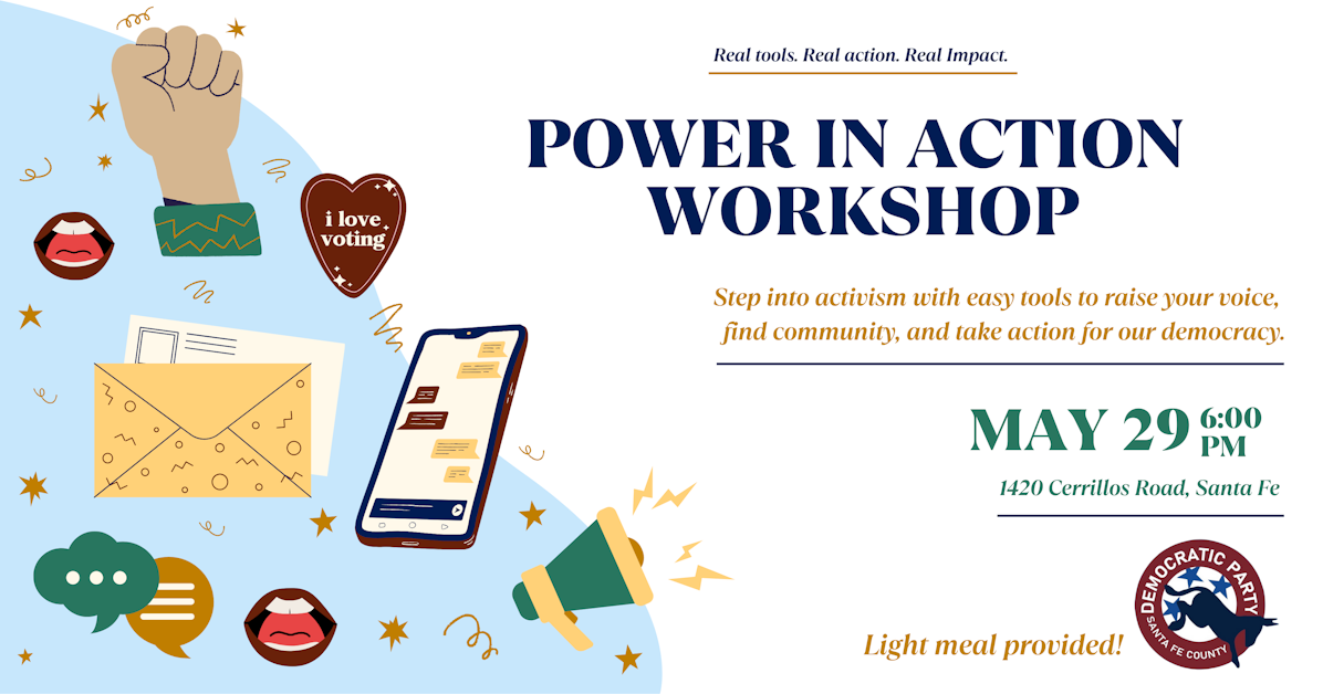 Power in Action - Advocacy Workshop · Democratic Party of New Mexico