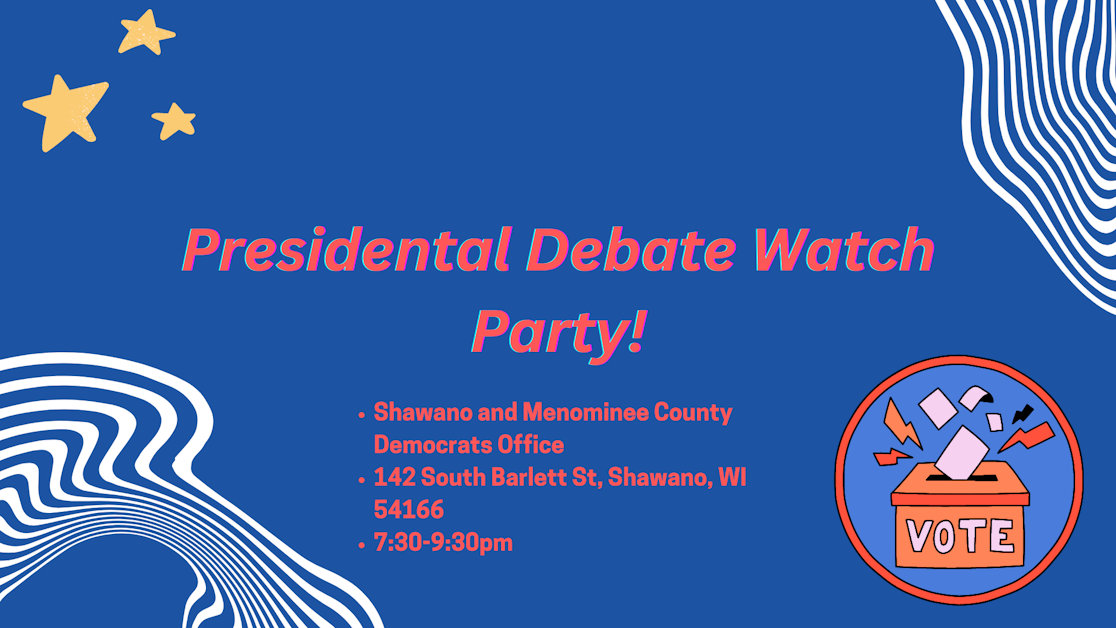 Shawano Dems: Presidential Debate Watch Party! · Mobilize