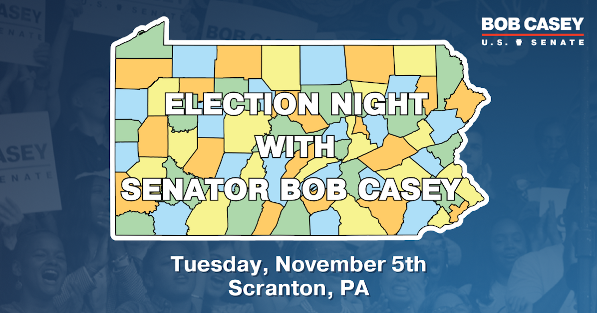 You're Invited: Casey Campaign Election Night Event in Scranton! · Vote ...