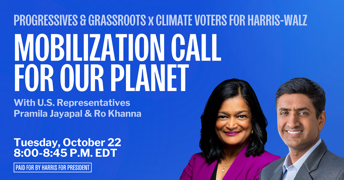 Progressive Mobilization for the Planet w/ Reps Khanna and Jayapal ...