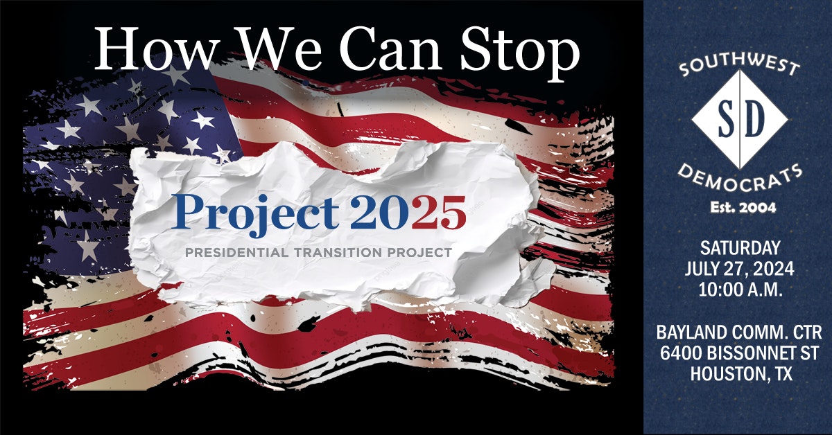 How We Can Stop Project 2025 · Harris County Democratic Party