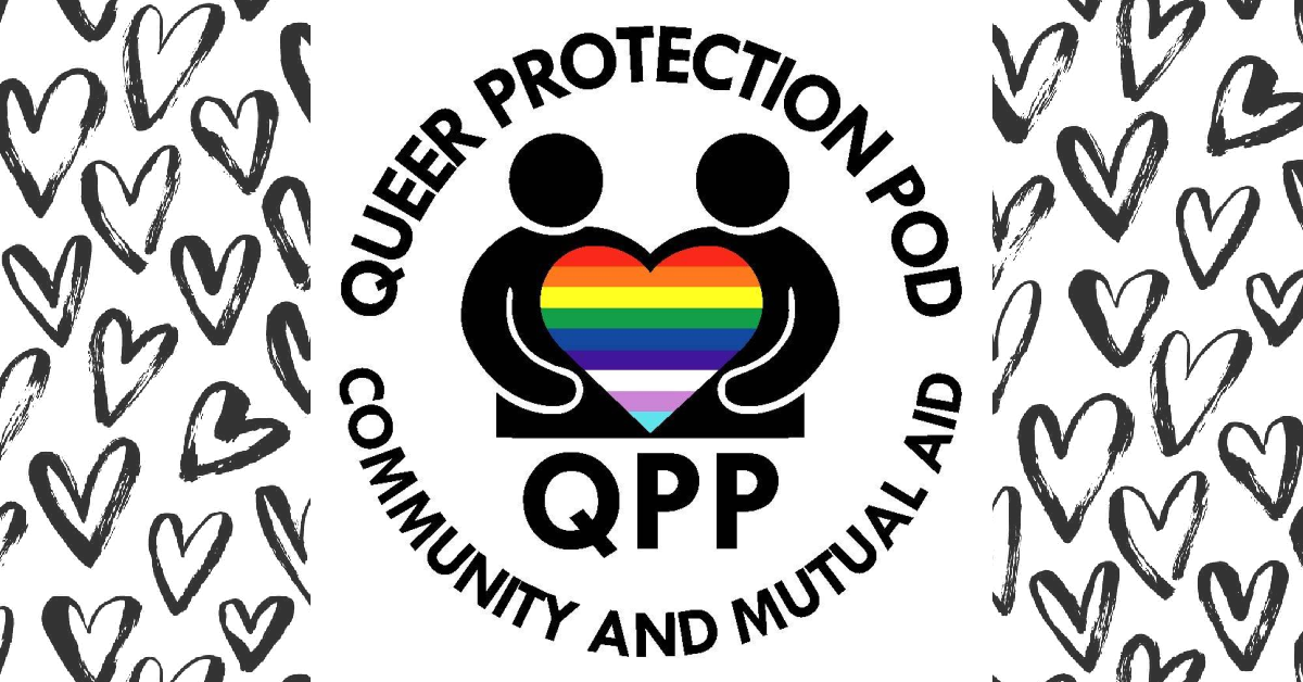 Queer Protection Pod monthly meeting · Mobilize