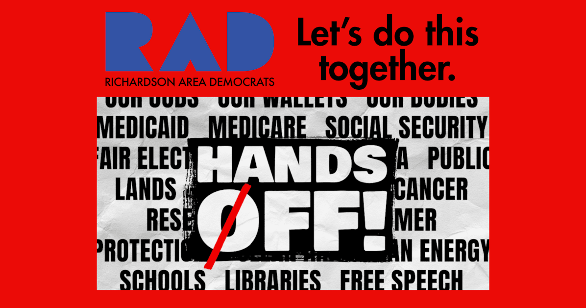 RAD Group at HANDS OFF! Rally! · Richardson Area Democrats