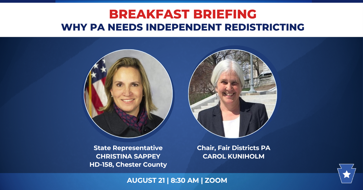 Breakfast Briefing: Why PA Needs Independent Redistricting · Represent PA