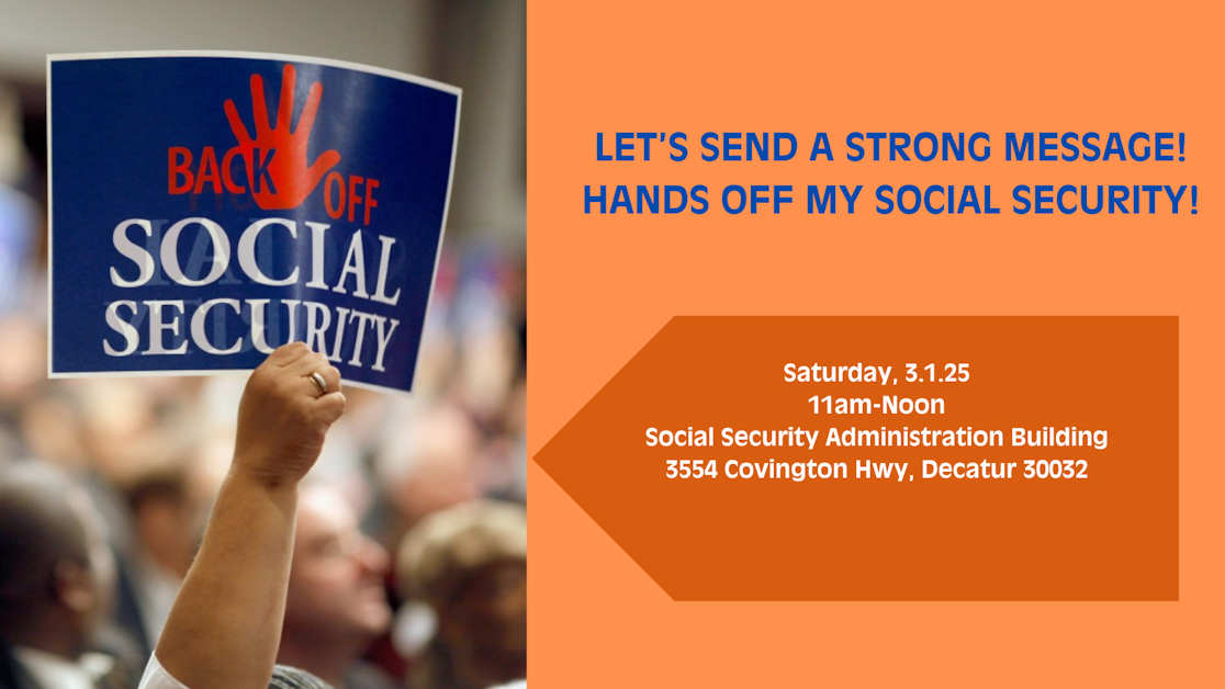 Hands Off Our Social Security Rally! · Indivisible GA-04