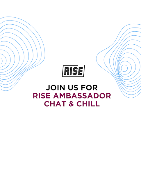 Rise Ambassador Chat and Chill Interest Form · Mobilize