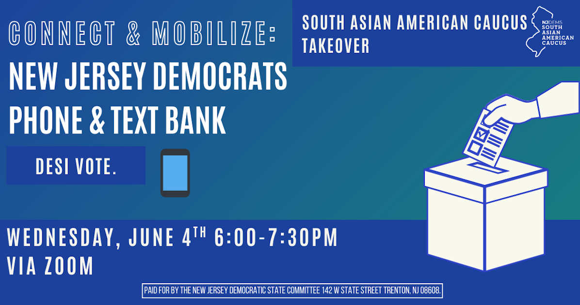 Desi Vote: South Asian American Caucus Phone & Text Bank Takeover ...