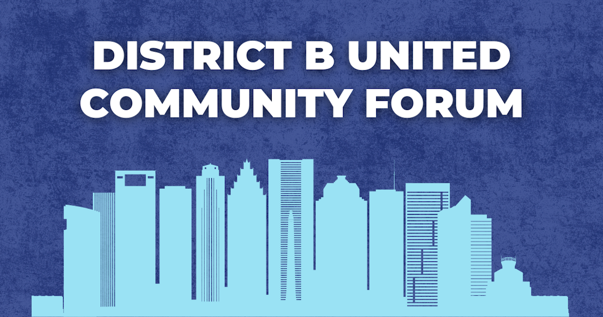 District B United Town Hall · Harris County Democratic Party