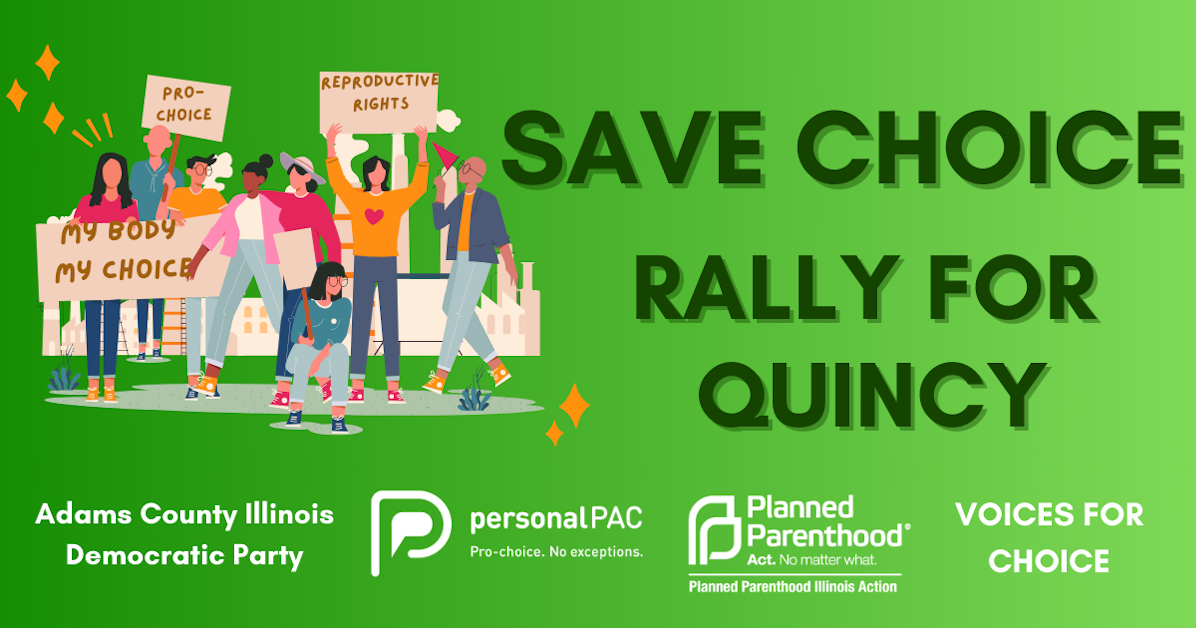 Rally to Protect Choice in Quincy · Personal PAC