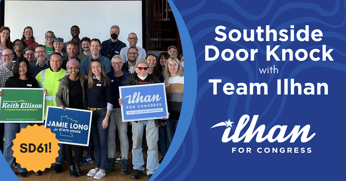 South Minneapolis (SD61) Door Knock · Ilhan Omar for Congress