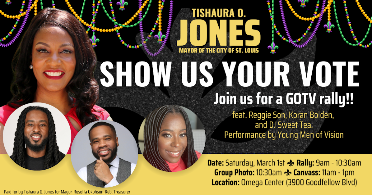 Show Us Your Vote: GOTV Rally with Mayor Jones · Tishaura O. Jones for ...