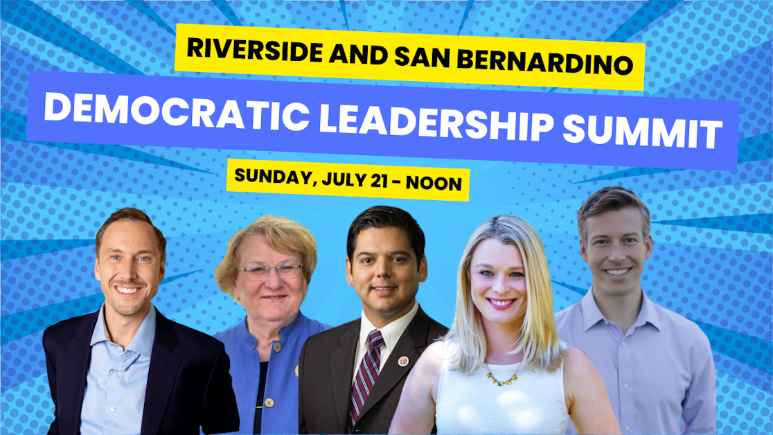 SB and Riv Counties - Democratic Leadership Summit · California ...