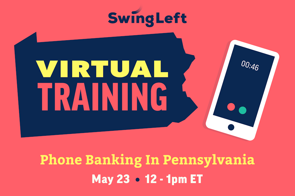 PA Virtual Phone Bank Launch & Training · Swing Left