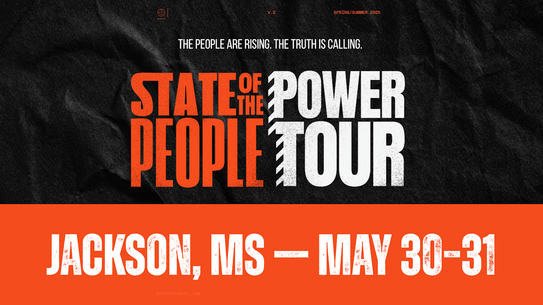 📍State of the People Power Tour — Jackson, MS 📢 SIGN UP TODAY · Live ...