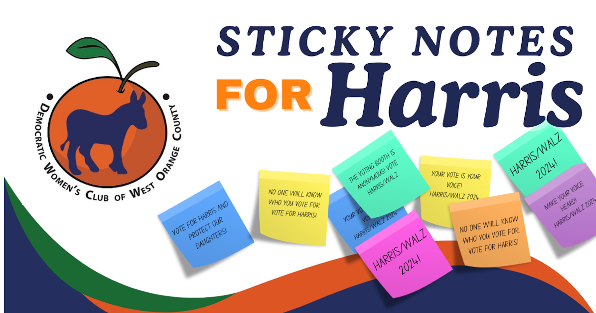 Sticky Notes for Kamala Harris with the Democratic Women's Club West ...
