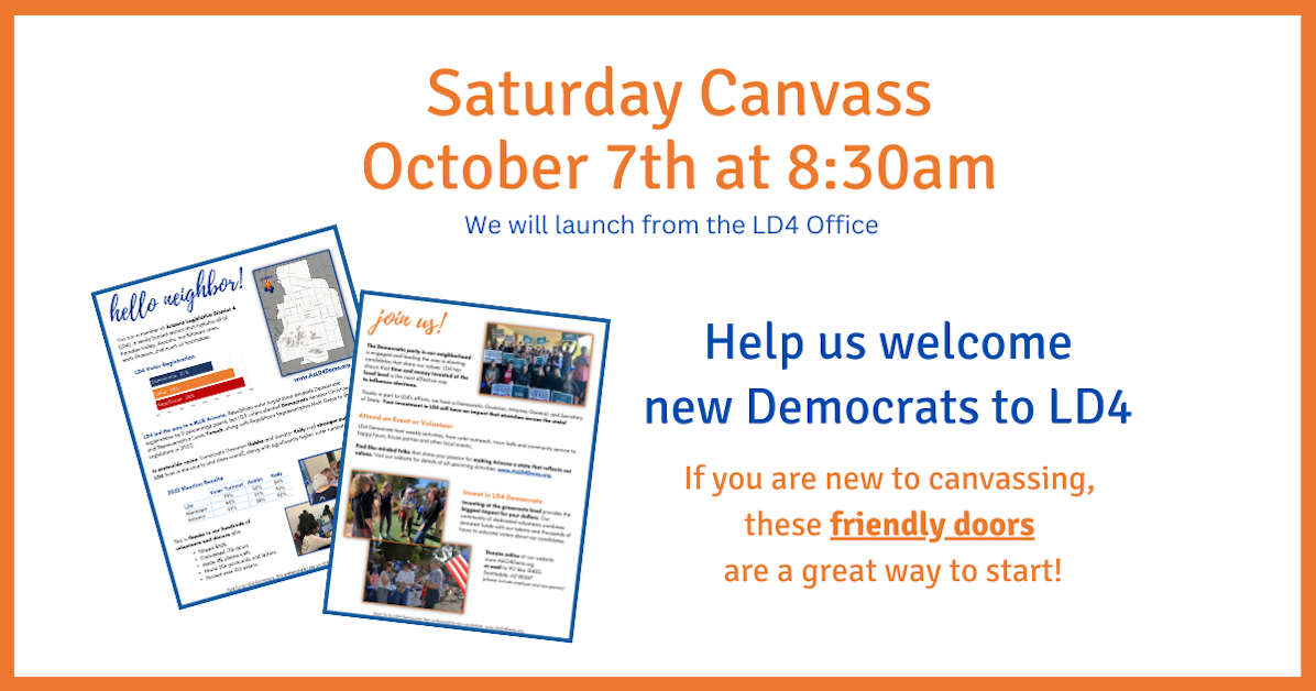 LD4 Dems Canvass New Democrats · Arizona Democratic Legislative ...