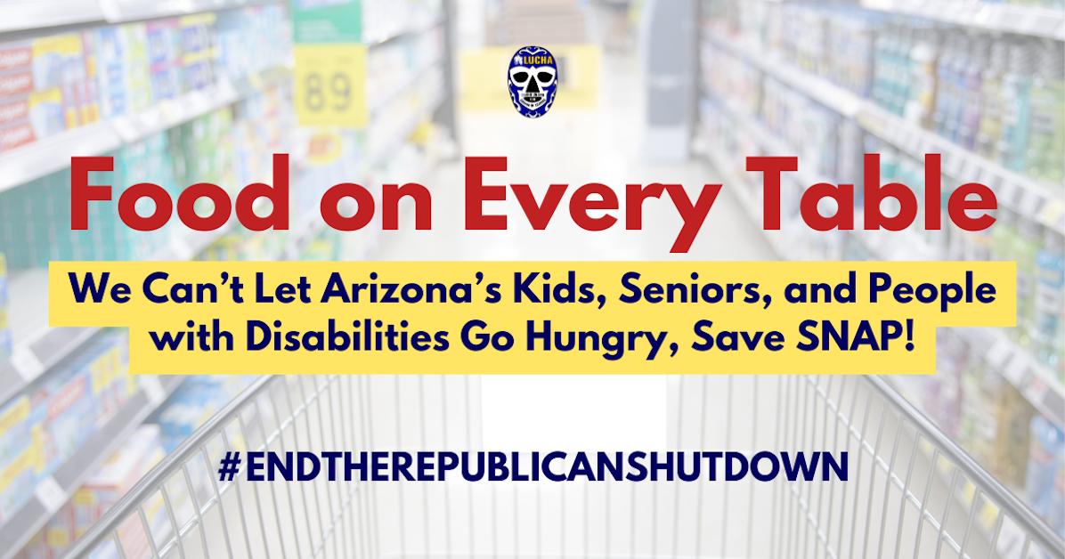 Food on Every Table - SAVE SNAP! · Progress Arizona