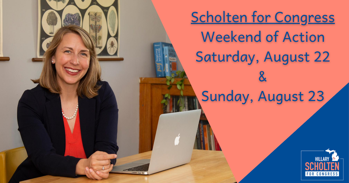 Hillary Scholten Weekend of Action · Mobilize