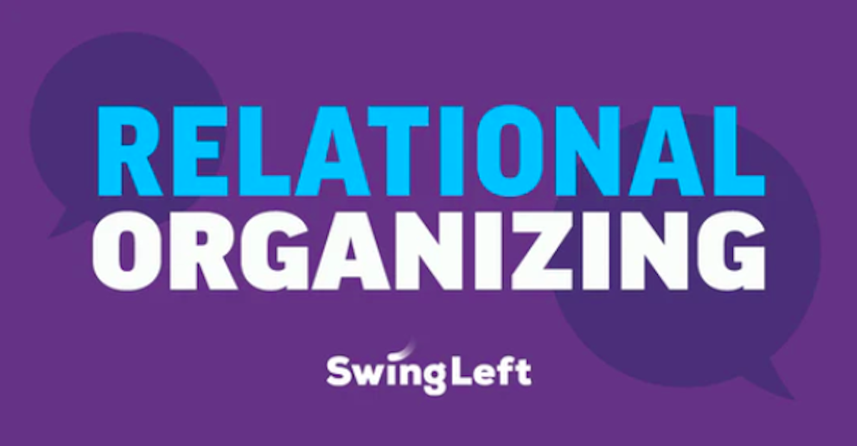 Relational Organizing Training: Reach and Hosting Friend Banks · Swing Left