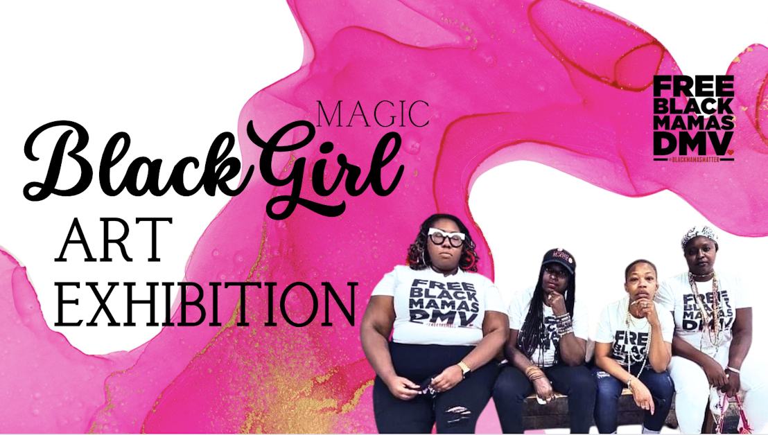 Free Black Mamas DMV Art Exhibition · Harriet’s Wildest Dreams