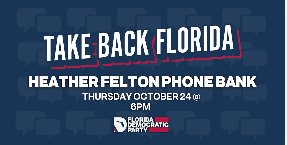 Phone Bank with the Manatee County Dems for Heather Felton · Martin ...