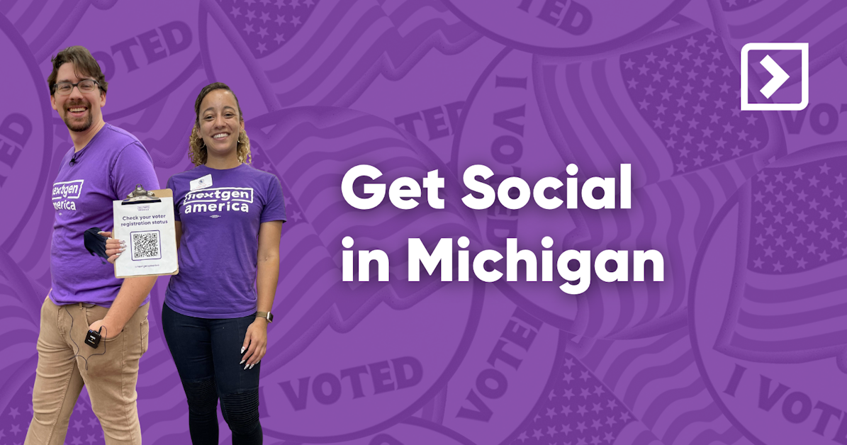 NextGen Organizing: Advocate for MI Voting Rights w/ the Social Team ...