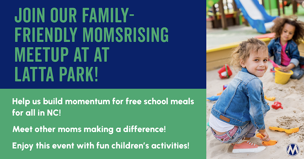 FAMILY-FRIENDLY MOMSRISING MEETUP AT LATTA PARK! · Mobilize