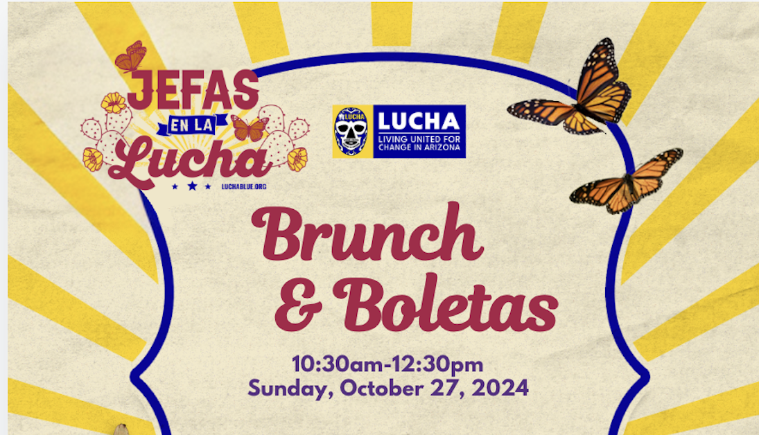 Jefas en La LUCHA: Brunch & Boletas · Progress Arizona
