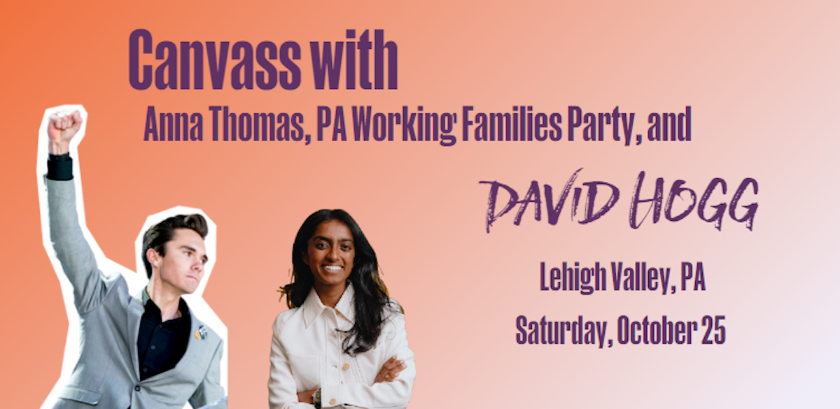 Canvass Launch with David Hogg · Pennsylvania Working Families Party