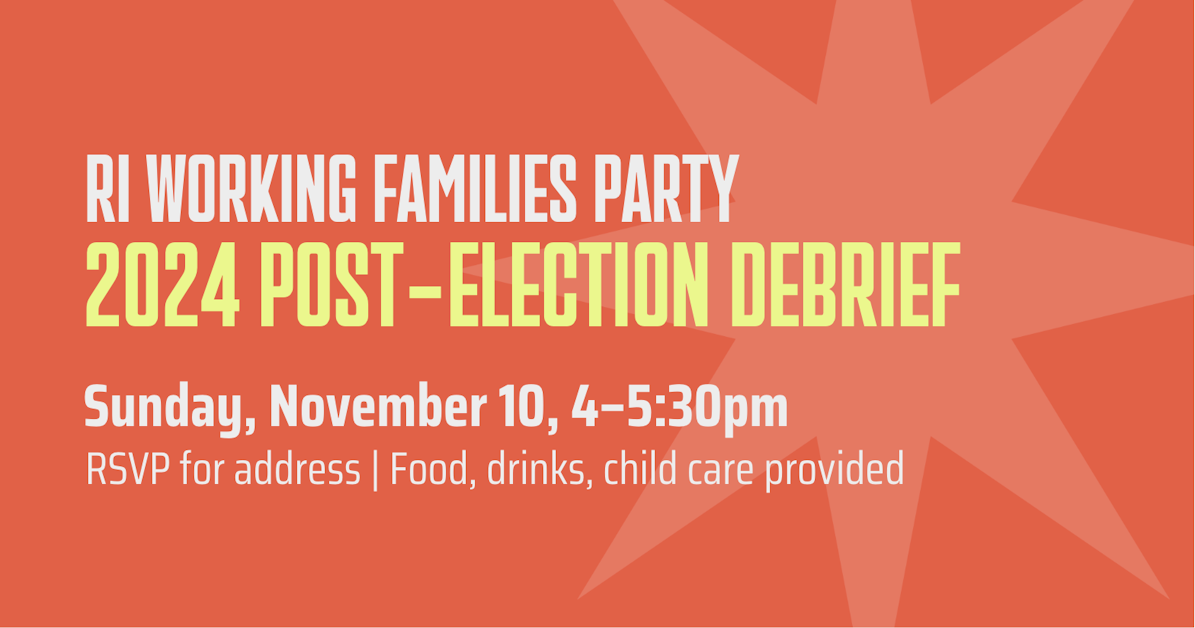 Rhode Island Working Families Party post-election debrief · Election ...