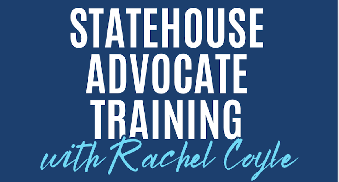 Statehouse Advocate Training with Rachel Coyle · Mobilize