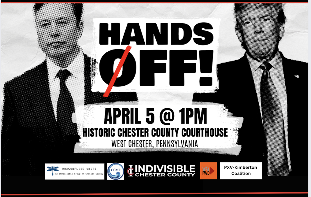 Hands Off! National Day of Action Rally · Indivisible Chester County PA