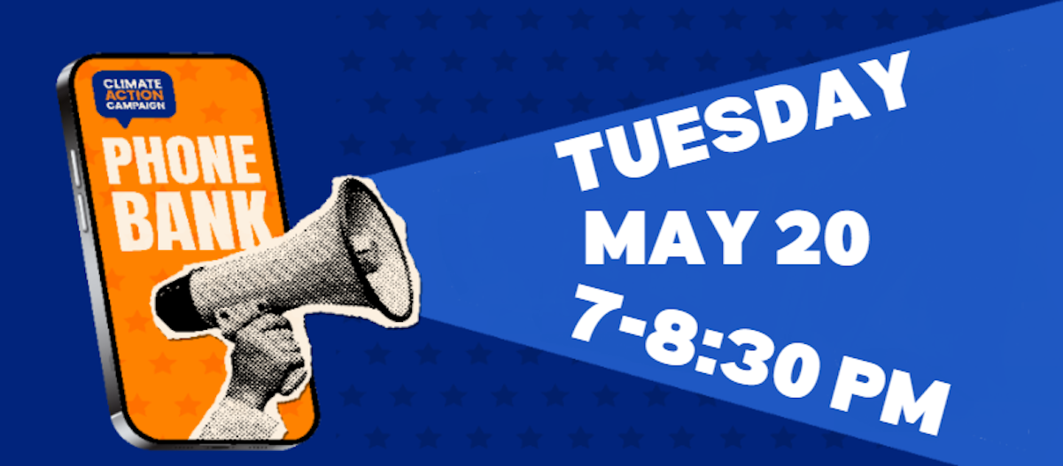 Make Calls to Stop Clean Energy Bans and Polluter Giveaways! · Climate ...