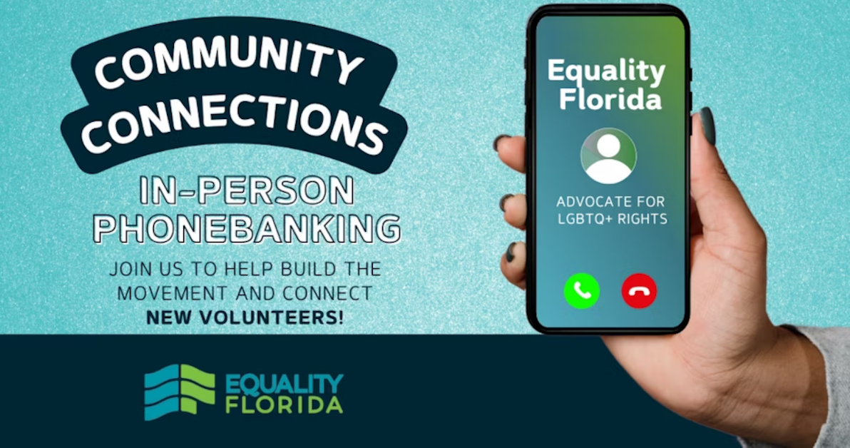 Community Connections: In-Person Phone-Banking With Equality Florida ...