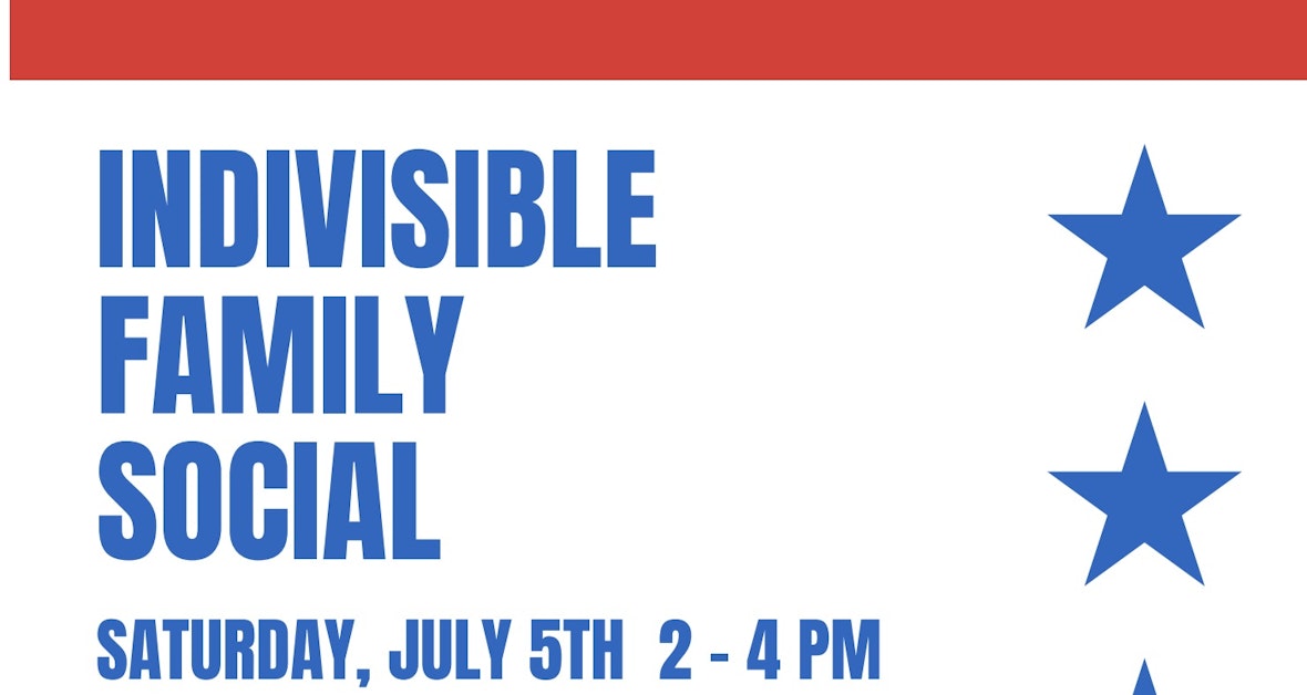 Indivisible Family Social · Indivisible