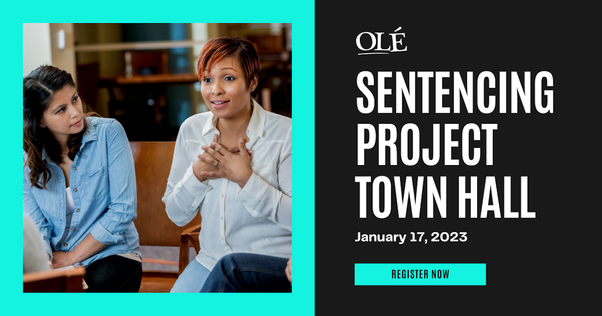 Sentencing Project Town Hall · OLÉ