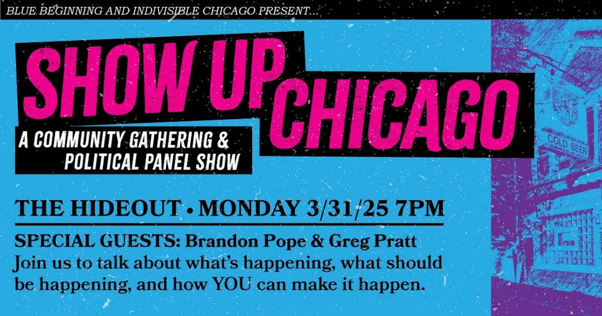 SHOW UP CHICAGO with Gregory Pratt and Brandon Pope · Mobilize