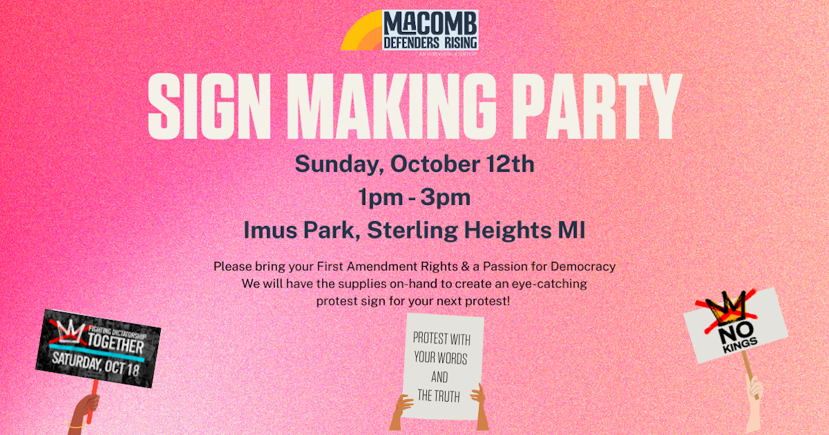NO KINGS: Protest Sign Making Party · Macomb Defenders Rising