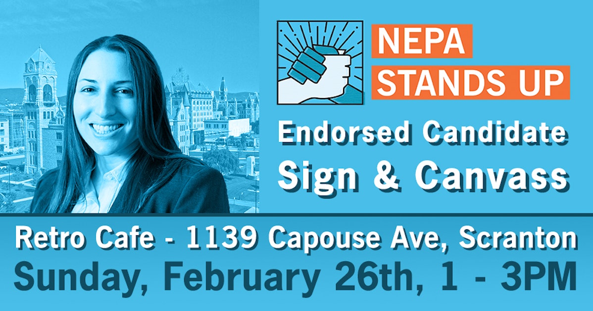 NEPA Stands Up Endorsed Candidate Sign & Canvass - Scranton with ...