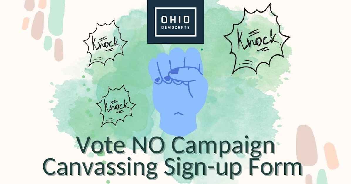 Vote NO Campaign Canvassing Pledge Form · Ohio Democratic Party