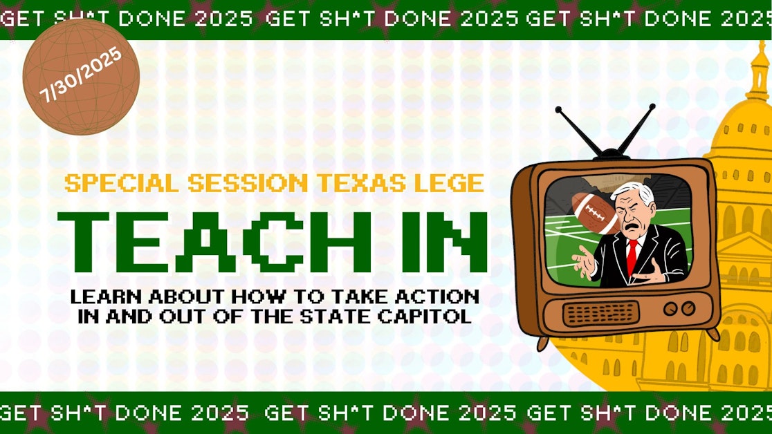 San Antonio: Special Session Teach-In & MOVEment Meeting · MOVE Texas
