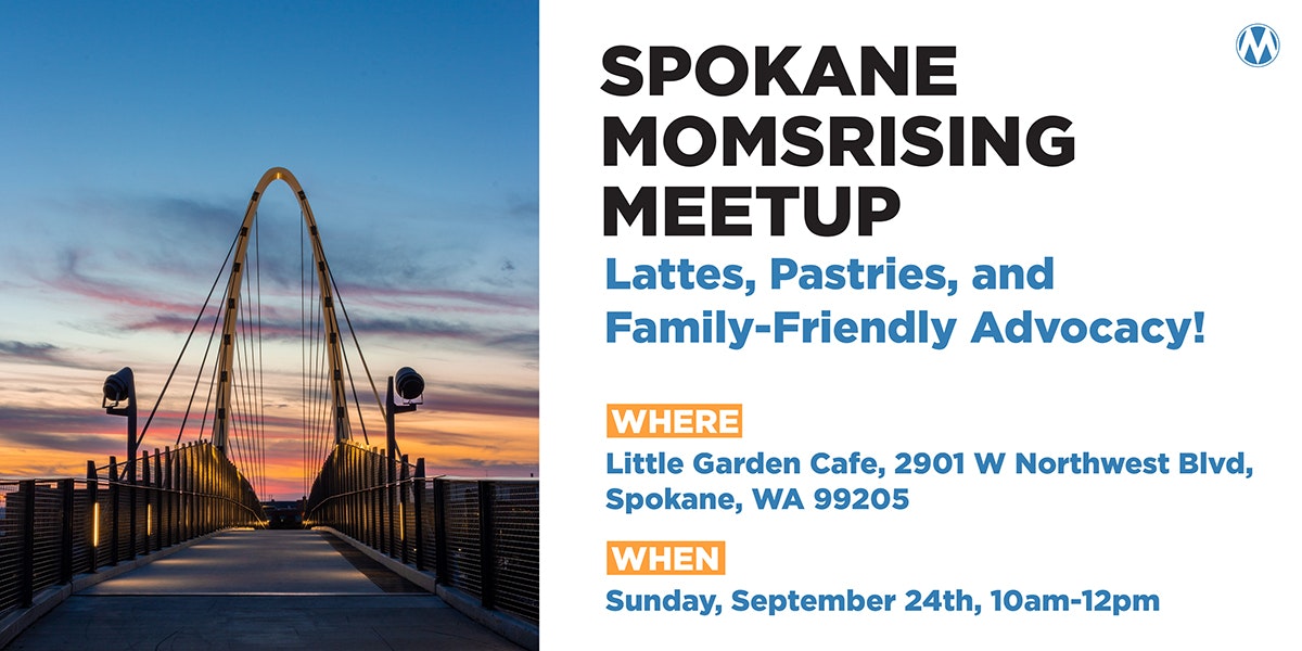 Spokane MomsRising Meetup: Lattes, Pastries, and Family-Friendly ...