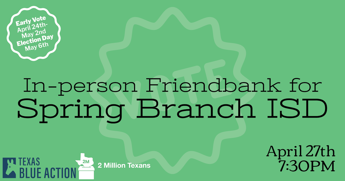 Spring Branch! 2 Million Texans In Person Friendbank for the May ...