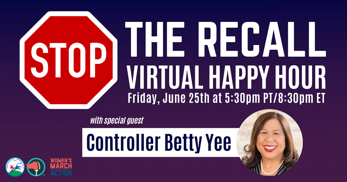 Virtual Happy Hour: Stop the Recall · Grassroots Democrats HQ