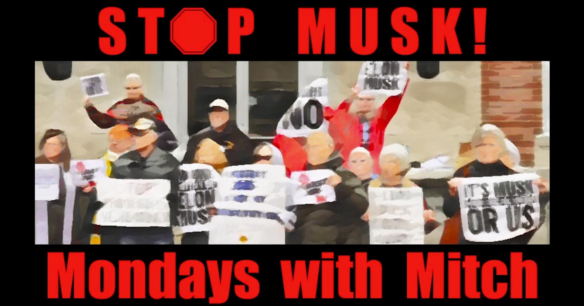 STOP MUSK! Mondays with Mitch · Indivisible